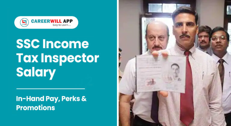 SSC Income Tax Inspector Salary 2025 – In-Hand Pay, Perks and many more